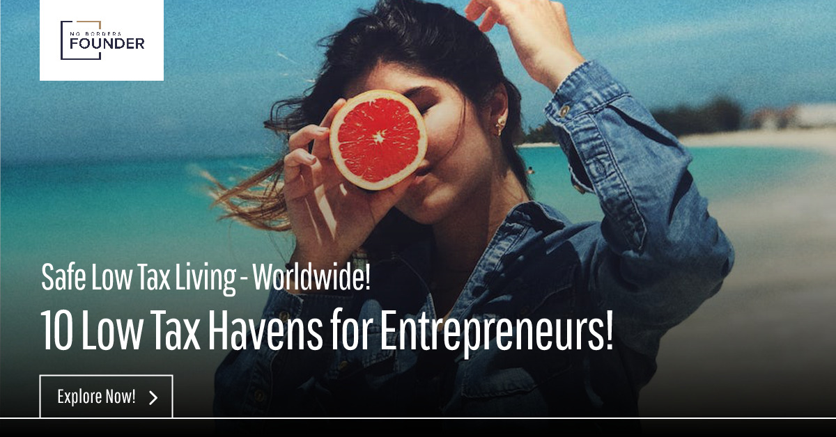 10 of the Safest Low-Tax Countries You Can Live In