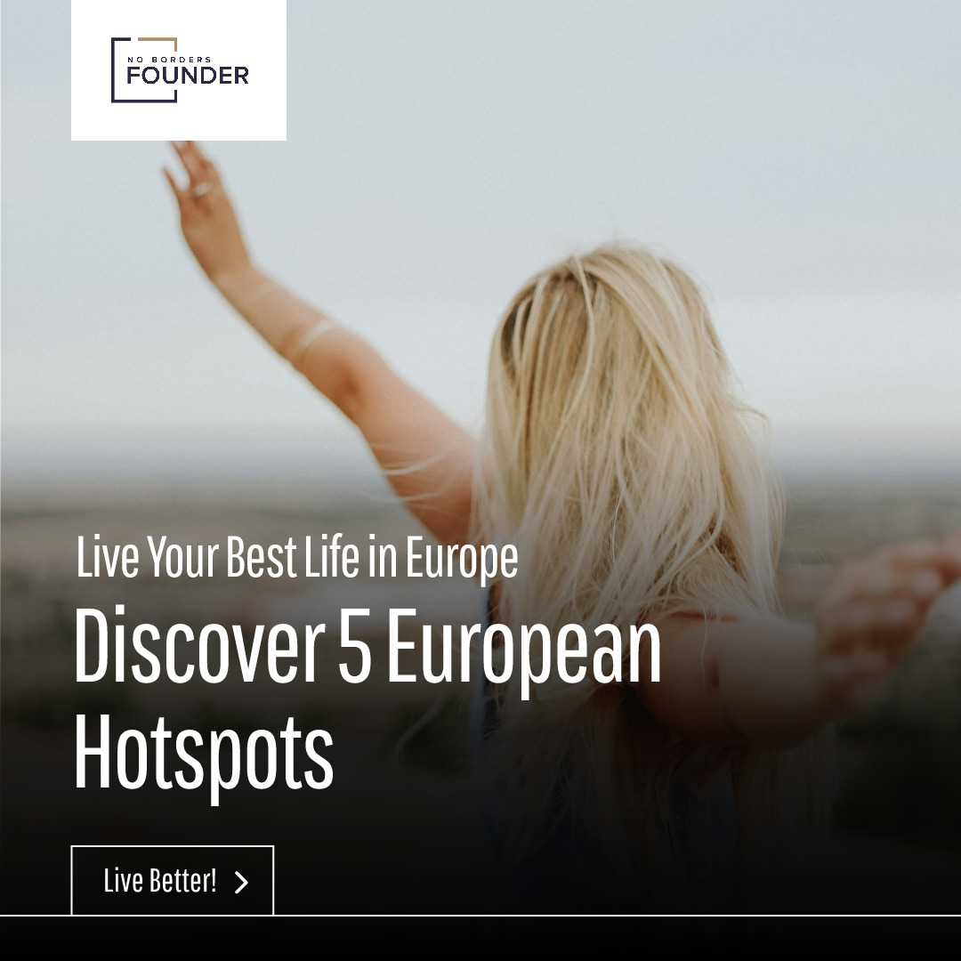 Countries with Best Quality of Life in Europe 2023 - No Borders Founder