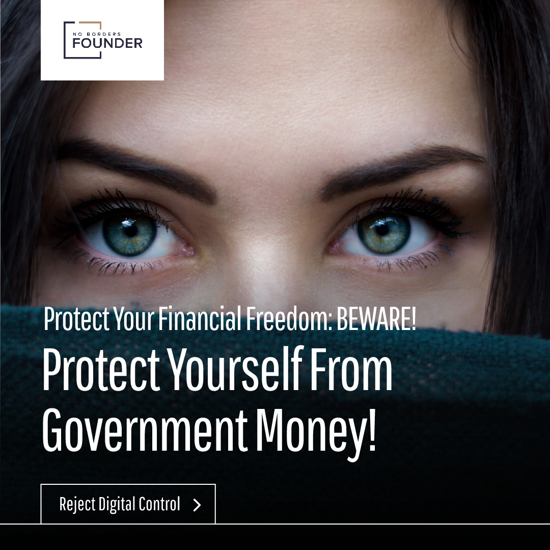 Central Bank Digital Currencies - CBDCs I No Borders Founder