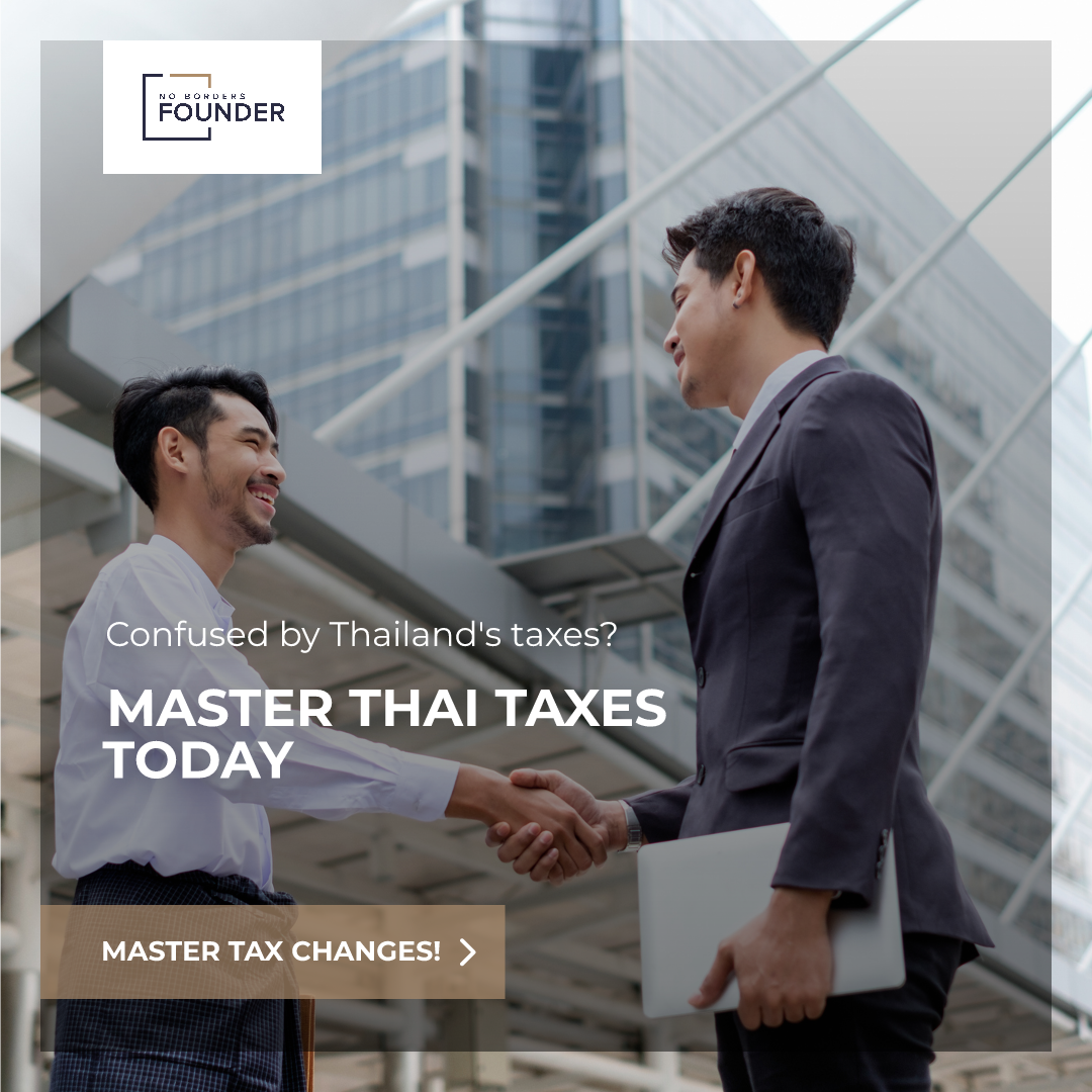 Thailand Tax Reform: Guide for HNWIs, Expats & Digital Nomads
